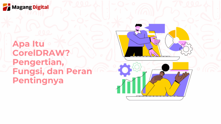 Apa Itu CorelDRAW? Pengertian, Fungsi, dan Peran Pentingnya dalam ...